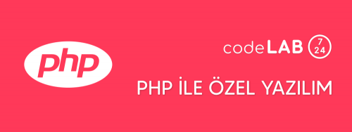 Php ile Özel Yazılım Yaptırmak, Geliştirmek - CodeLab